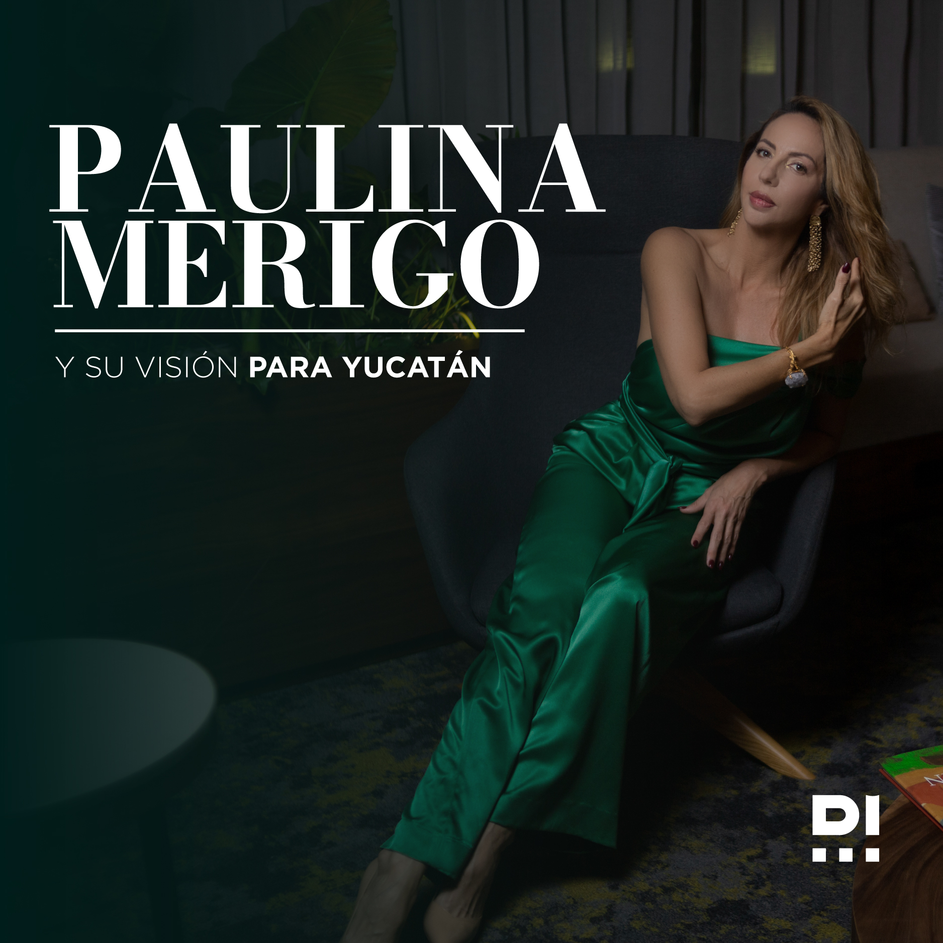 Paulina Merigo y su visión para Yucatán - Peninsula Men
